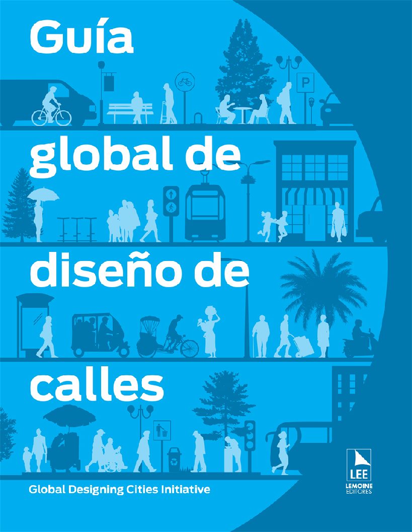 Global Street Design Guide – Español – Global Designing Cities Initiative
