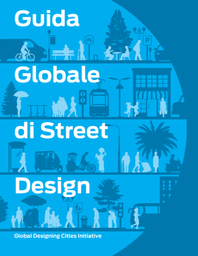 Global Street Design Guide-Italiano – Global Designing Cities Initiative